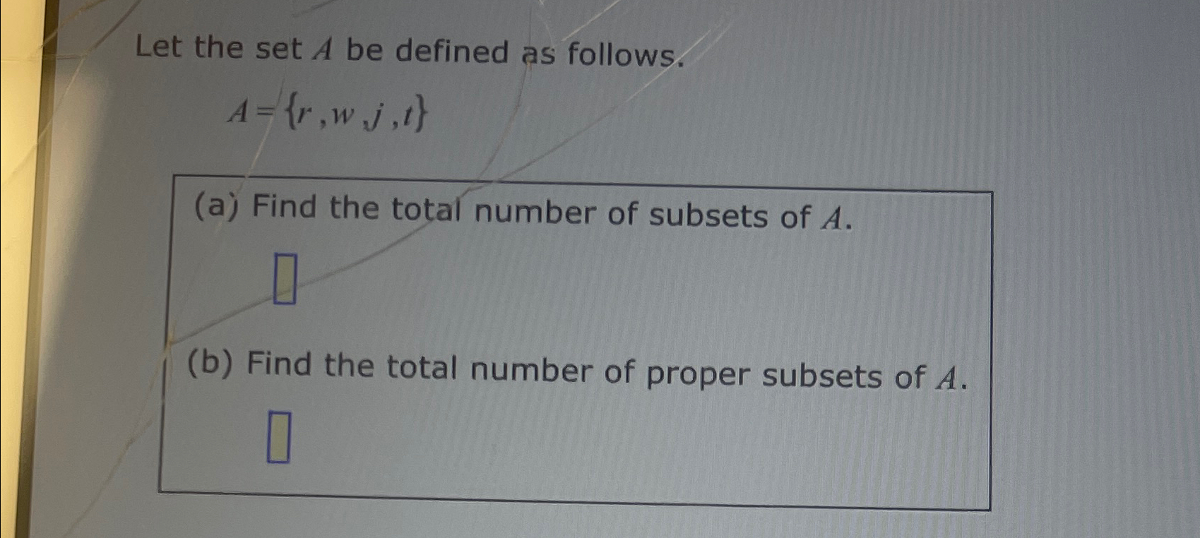 Solved Let the set A ﻿be defined as follows.A={r,w,j,t}(a) | Chegg.com