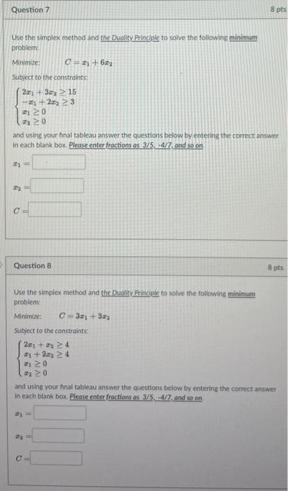 Solved Question 7 Use the simplex method and the Duality | Chegg.com