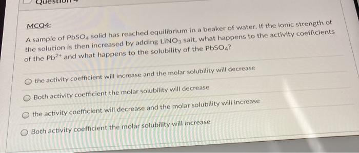 Solved MCQ4: A sample of PbSO4 solid has reached equilibrium | Chegg.com