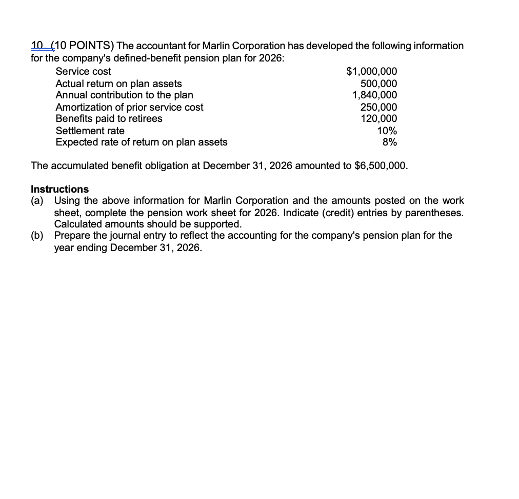 Solved 10. (10 ﻿POINTS) ﻿The accountant for Marlin | Chegg.com