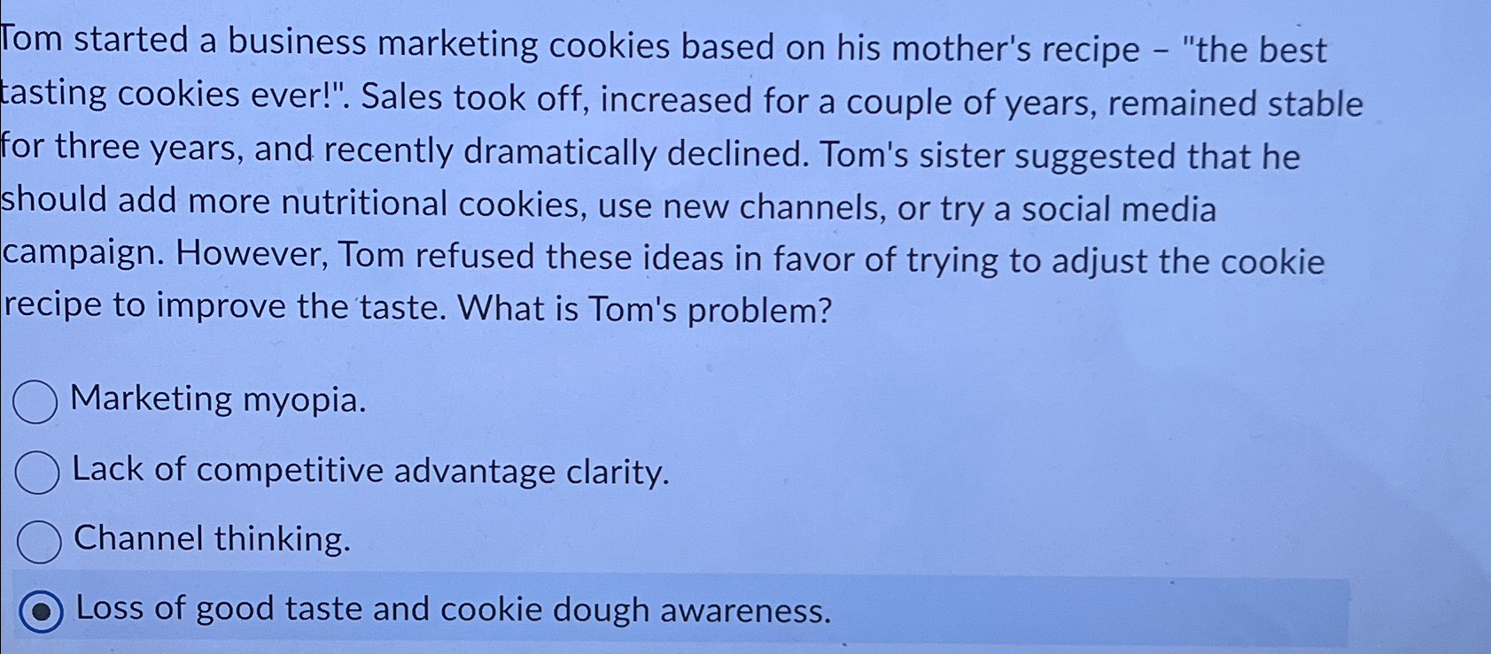 Solved Tom started a business marketing cookies based on his | Chegg.com