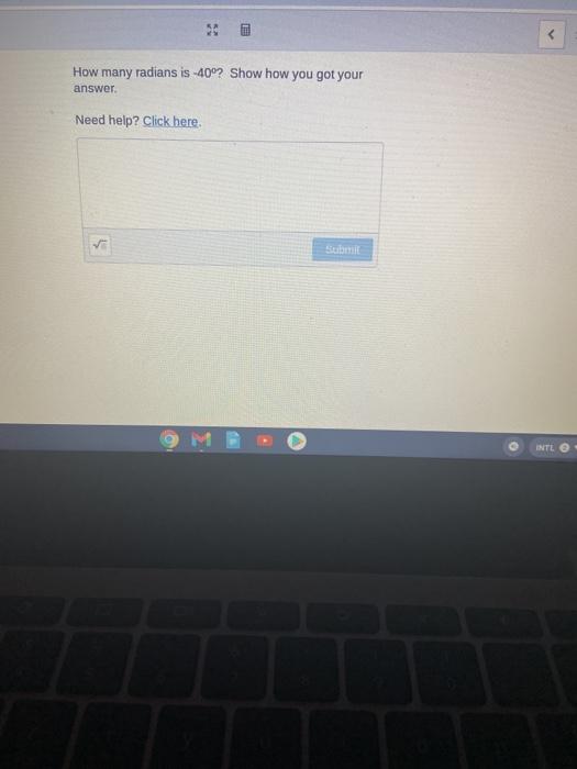 Solved How many radians is -40°? Show how you got your | Chegg.com