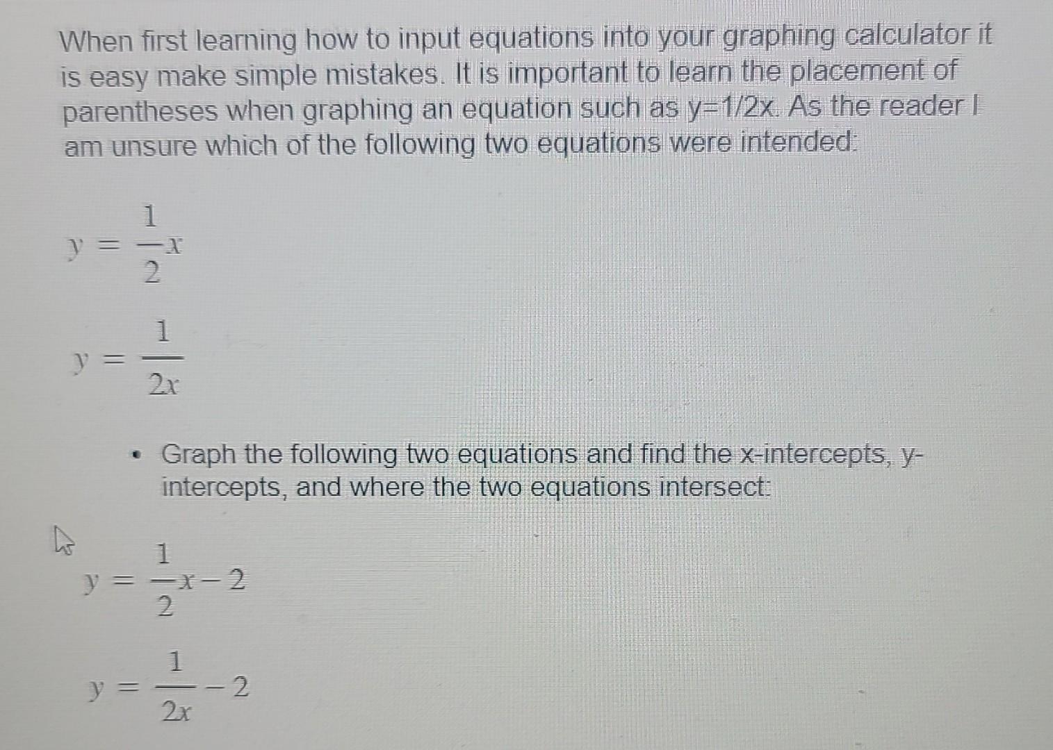 Solved When first learning how to input equations into your | Chegg.com