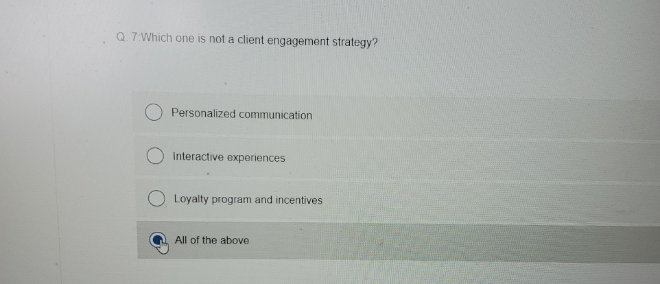 Solved Q. 7: Which one is not a client engagement | Chegg.com