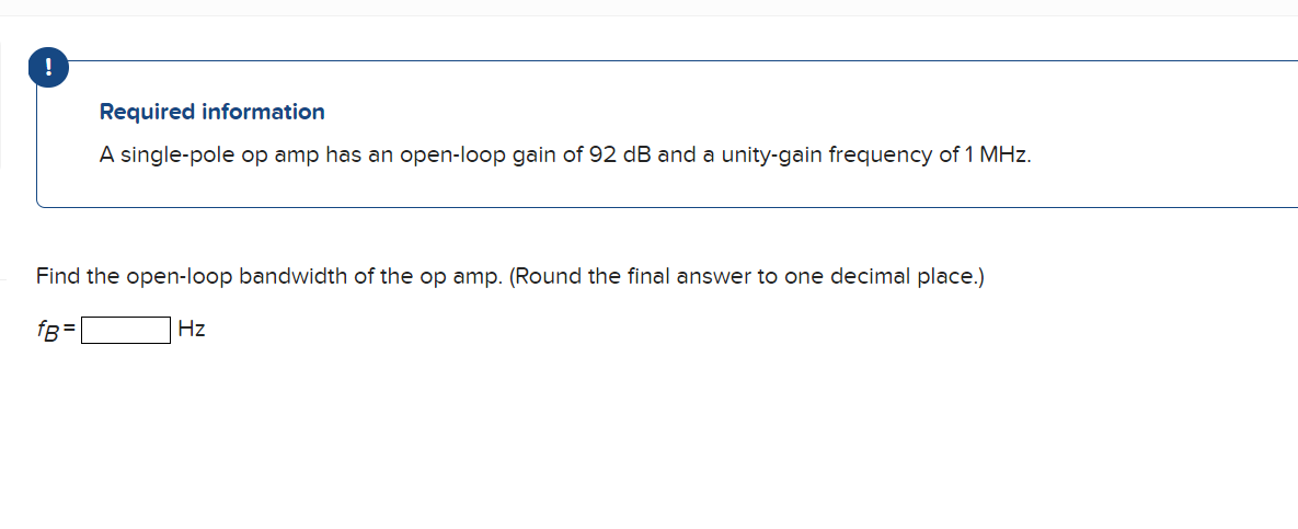 Solved Required informationA single-pole op amp has an | Chegg.com