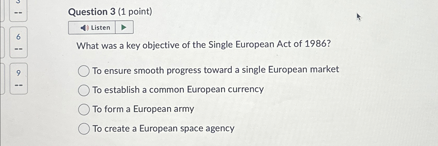 Solved Question 3 (1 ﻿point)ListenWhat was a key objective | Chegg.com