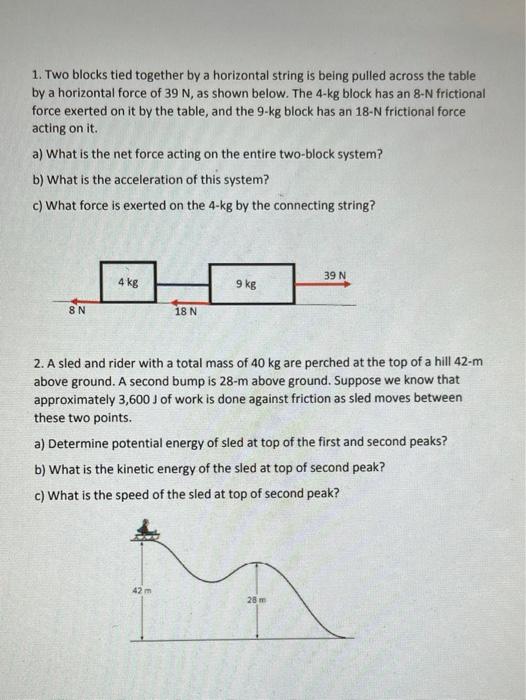 Solved 1. Two blocks tied together by a horizontal string is | Chegg.com