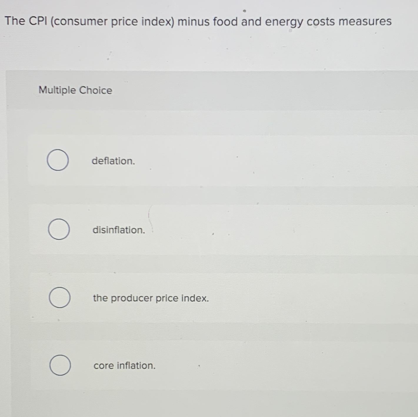 Solved The CPI (consumer price index) ﻿minus food and energy | Chegg.com