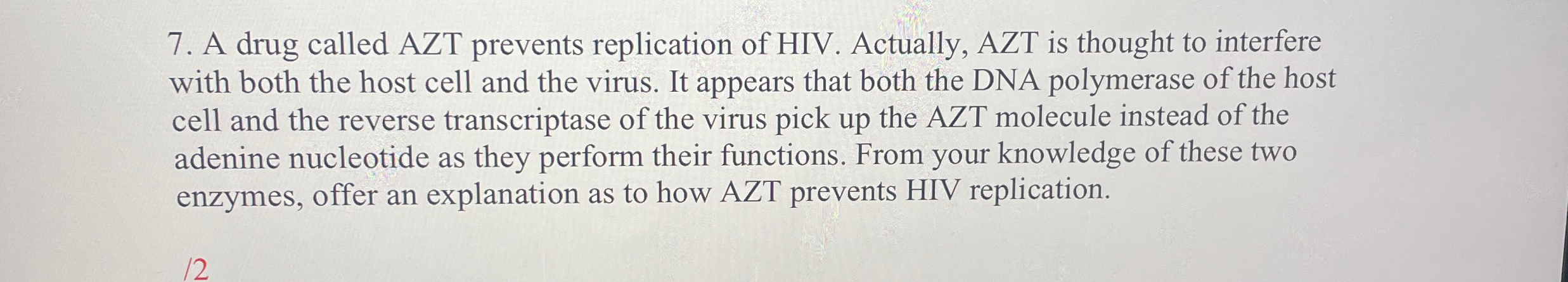 Solved A drug called AZT prevents replication of HIV. | Chegg.com