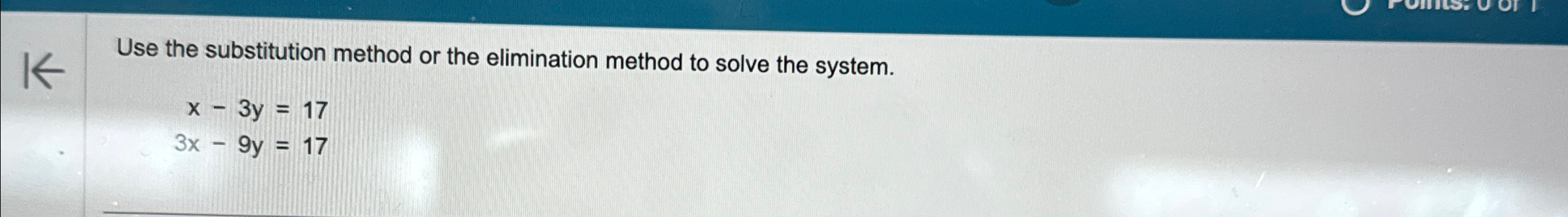 Solved Use the substitution method or the elimination method | Chegg.com