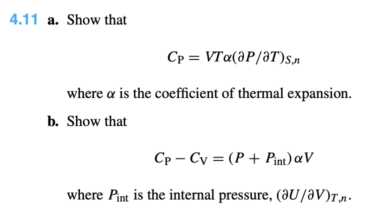 Solved a. ﻿Show thatCP=VTα(delPdelT)S,nwhere α ﻿is the | Chegg.com