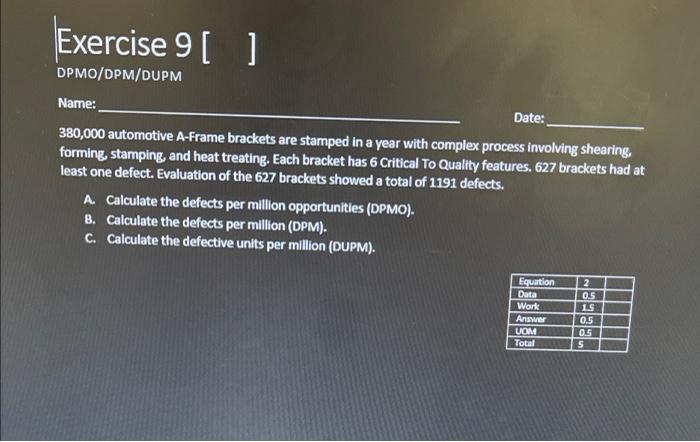 Solved Exercise 9 [ ] DPMO/DPM/DUPM Name: Date: 380,000 | Chegg.com