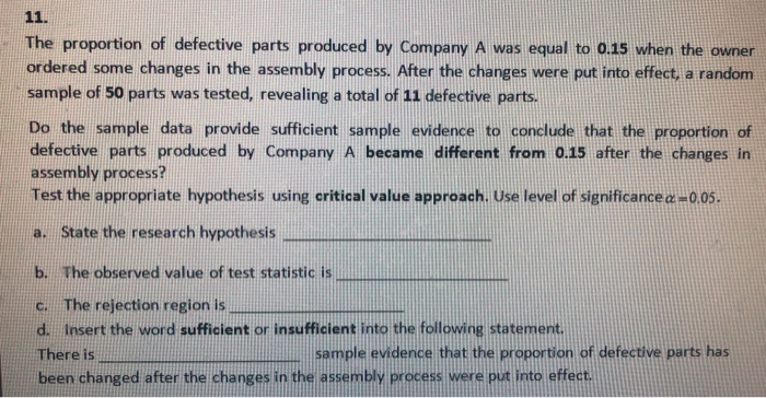 Solved 11. The proportion of defective parts produced by | Chegg.com