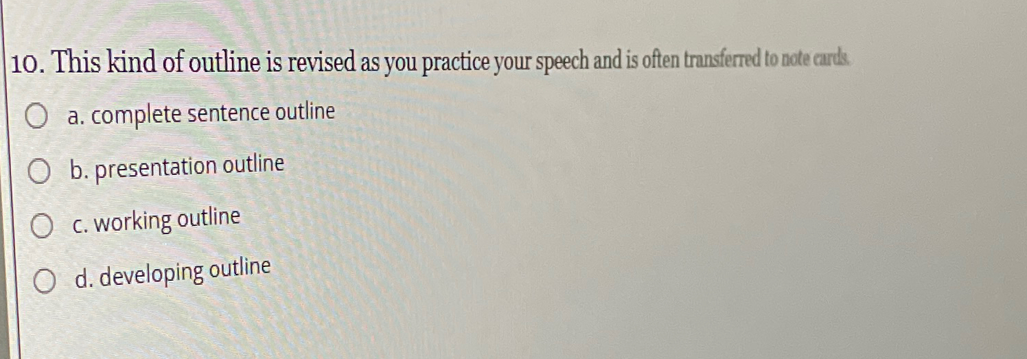 Solved This kind of outline is revised as you practice your | Chegg.com