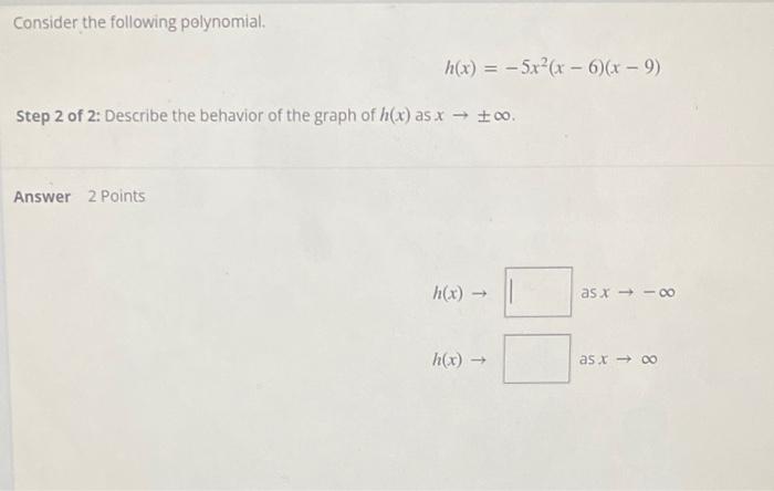 Solved Consider the following polynomial. | Chegg.com