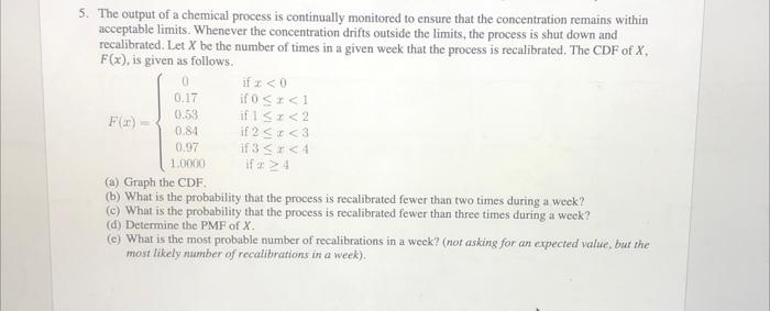 Solved 5. The output of a chemical process is continually | Chegg.com