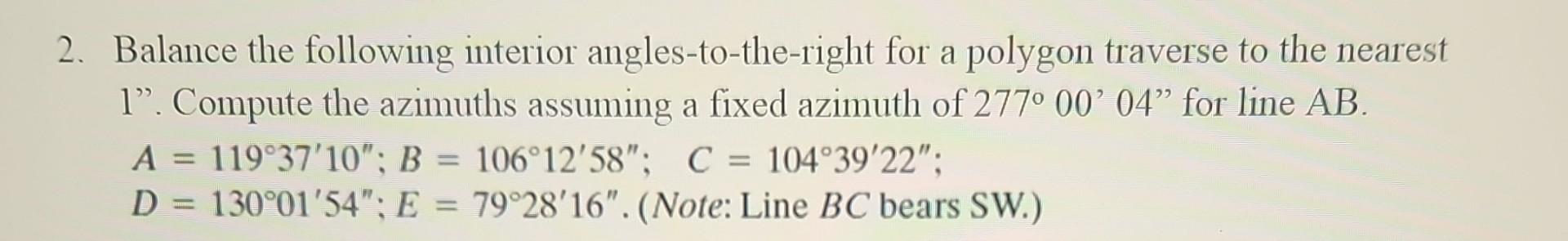 Solved 2. Balance the following interior angles-to-the-right | Chegg.com