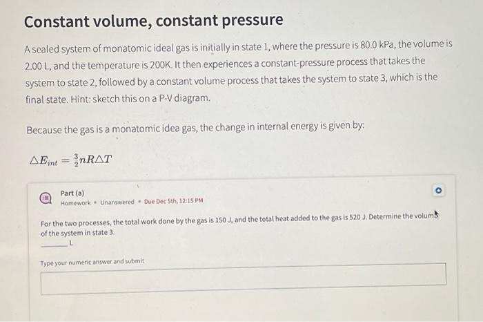 Solved Constant volume, constant pressure A sealed system of | Chegg.com
