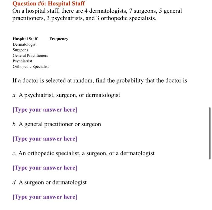 Solved Question #6: Hospital Staff On a hospital staff, | Chegg.com