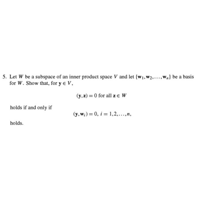 Solved Let W be a subspace of an inner product space V and | Chegg.com