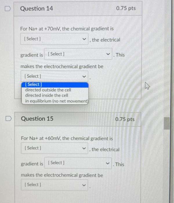 Solved Sodium Gradients 14 Membrane potential: +70mV 15 | Chegg.com