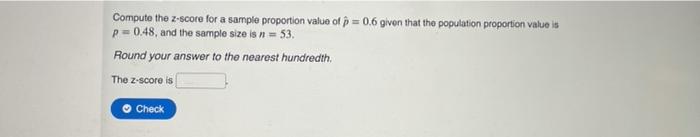 Solved Compute the z-score for a sample proportion value of | Chegg.com