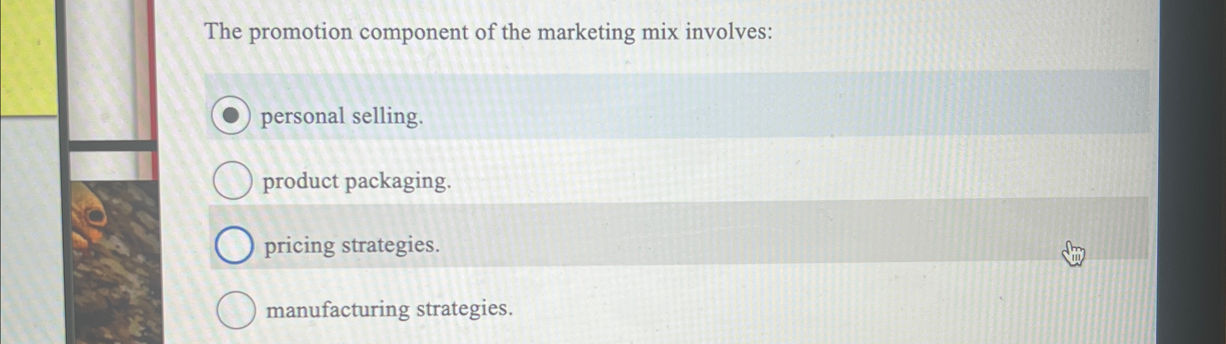 Solved The promotion component of the marketing mix | Chegg.com