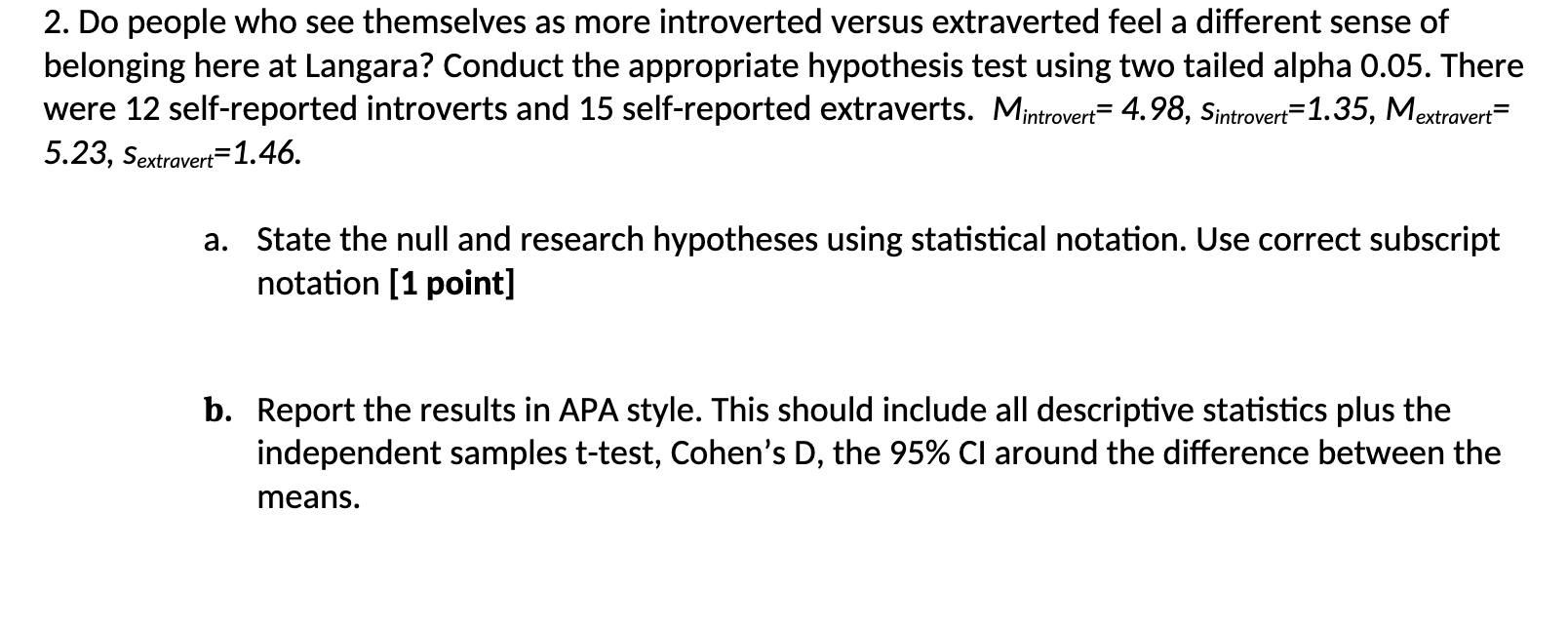 Solved a. ﻿State the null and research hypotheses using | Chegg.com