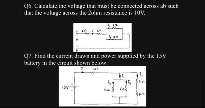 Solved Q6. Calculate the voltage that must be connected | Chegg.com