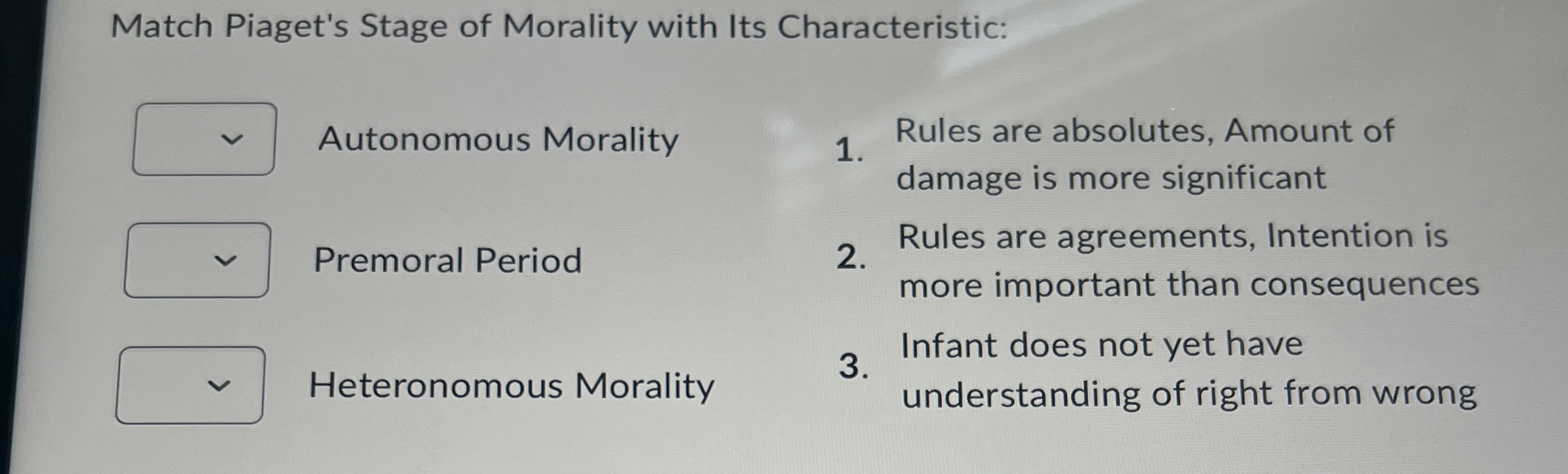 Solved Match Piaget's Stage of Morality with Its | Chegg.com