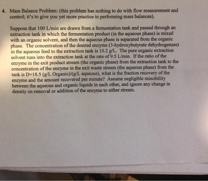 Solved 4. Mass Balance Problem: (this problem has nothing to | Chegg.com