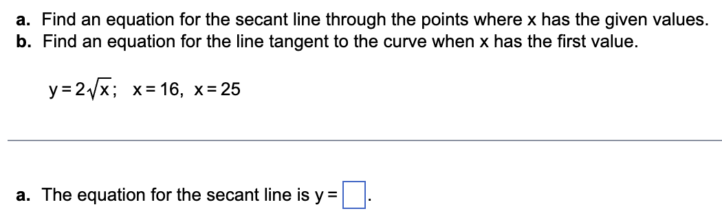 Solved a. ﻿Find an equation for the secant line through the | Chegg.com