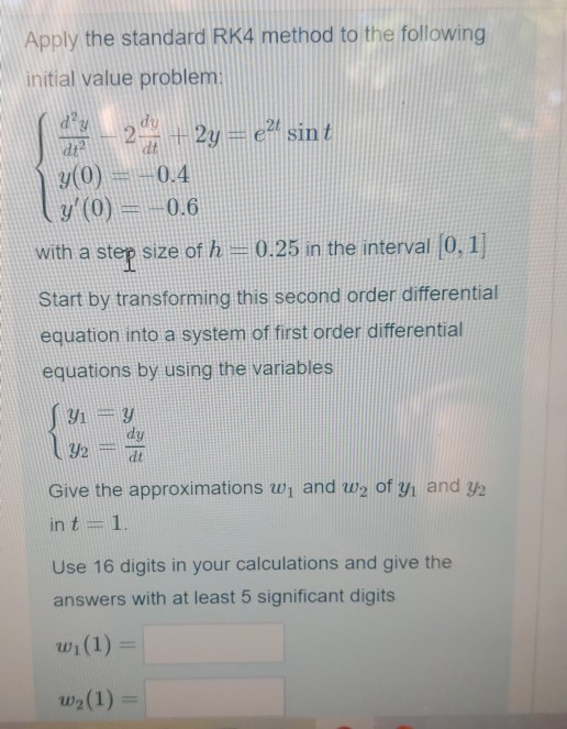 Solved Apply the standard RK4 method to the following | Chegg.com
