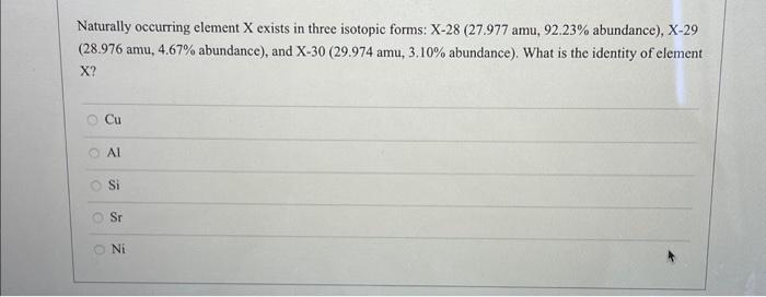 Solved Naturally occurring element X exists in three | Chegg.com