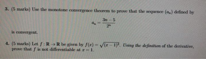 Solved 3. (5 marks) Use the monotone convergence theorem to | Chegg.com