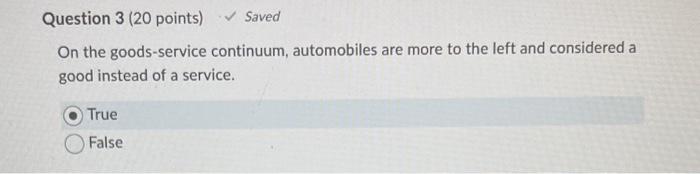 Solved On the goods-service continuum, automobiles are more | Chegg.com