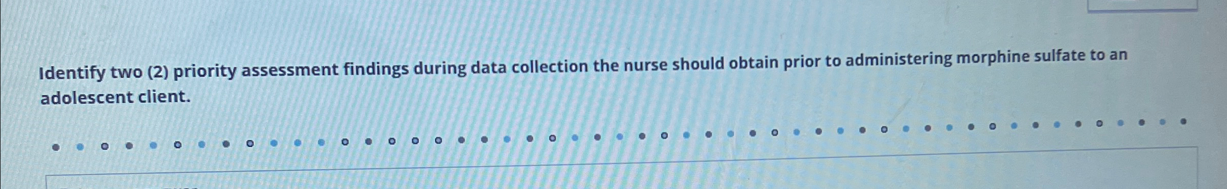 Solved Identify two (2) ﻿priority assessment findings during | Chegg.com