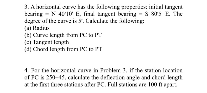 Solved 3. A horizontal curve has the following properties: | Chegg.com