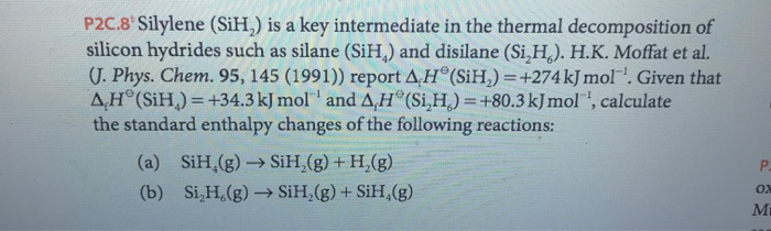 Solved - 1 P2C.8 Silylene (SiH) is a key intermediate in the | Chegg.com