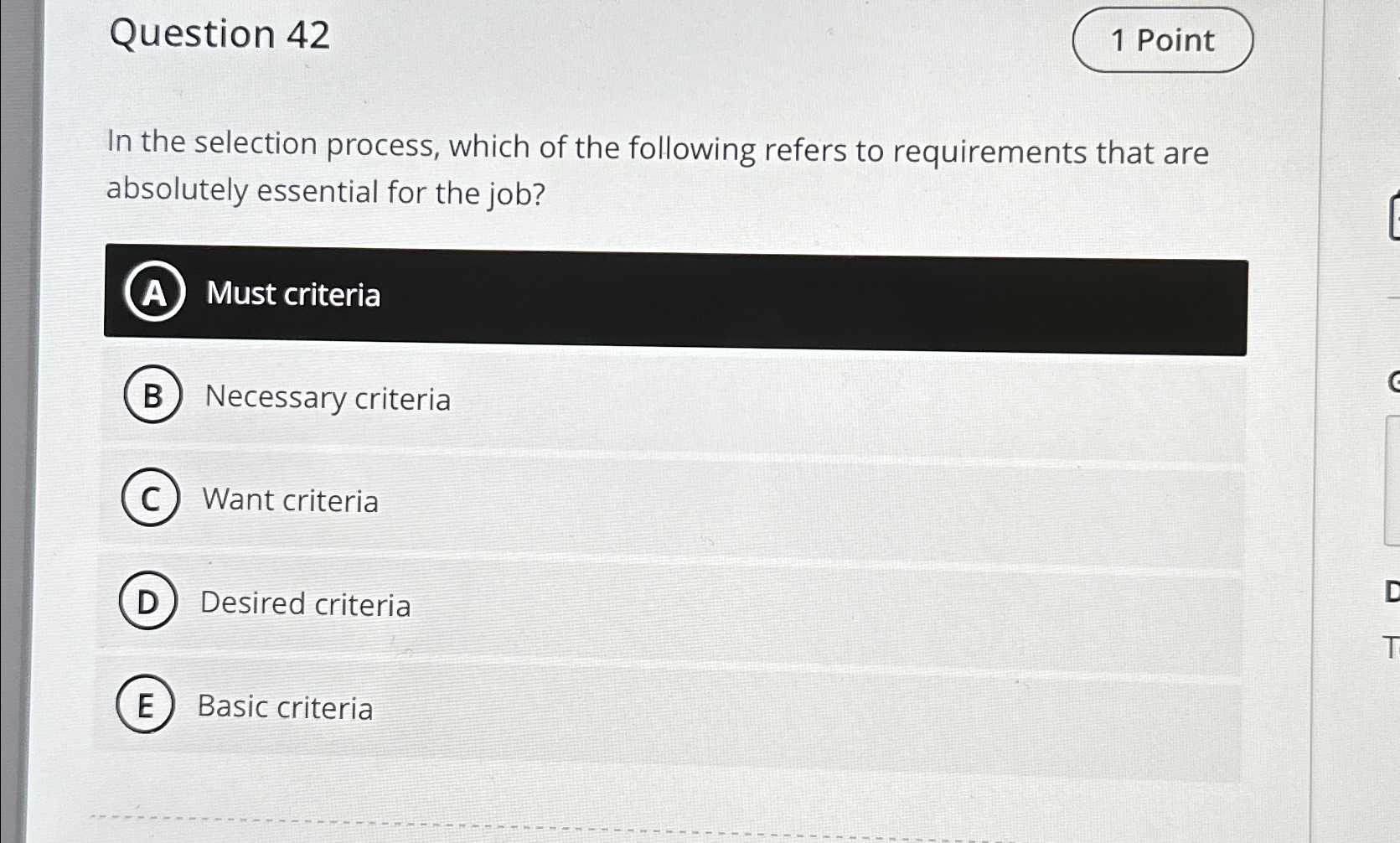 Solved Question 42In the selection process, which of the | Chegg.com