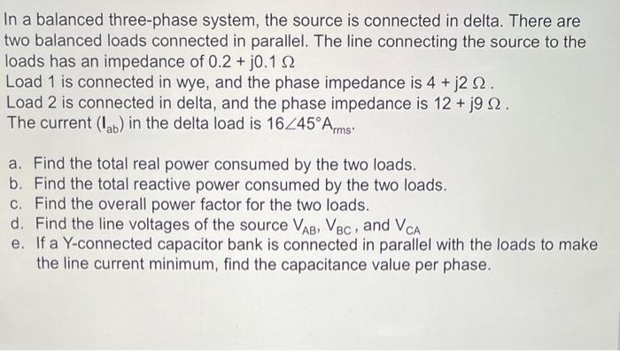 Solved In a balanced three-phase system, the source is | Chegg.com