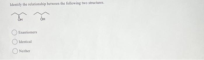 Solved Identify the relationship between the following two | Chegg.com