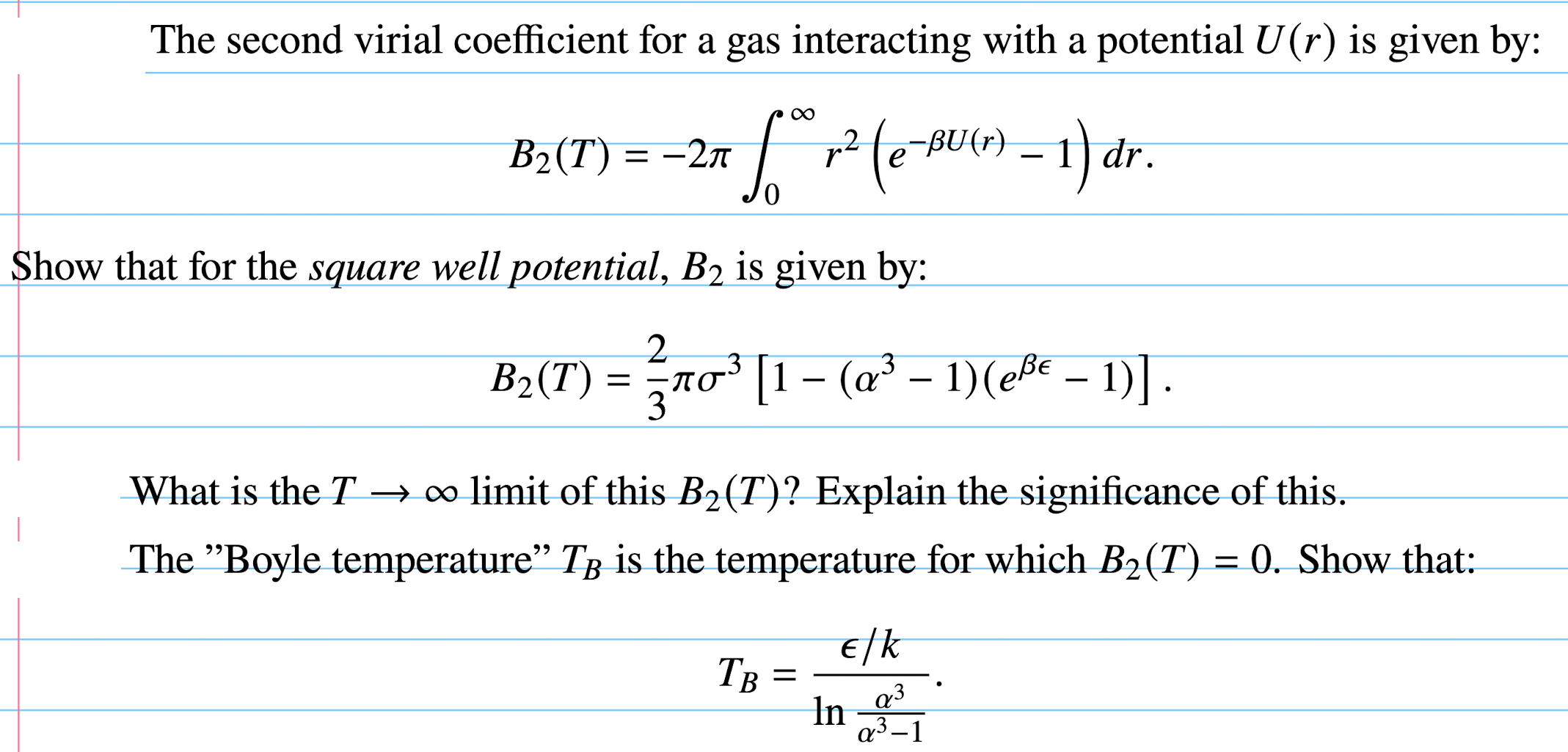 Solved The second virial coefficient for a gas interacting | Chegg.com