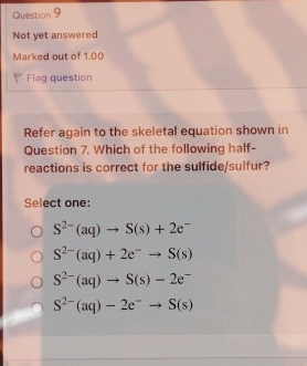 Solved Question 9Not yet answeredMarked out of 1.00Flag | Chegg.com