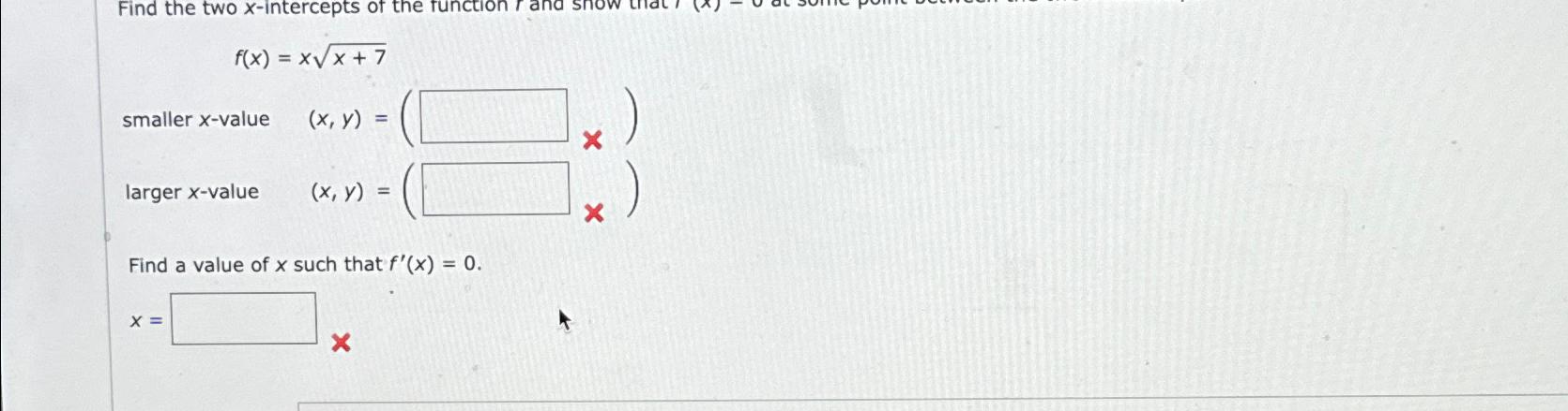 Solved f(x)=xx+72smaller x-value (x,y)=(x)larger x-value | Chegg.com