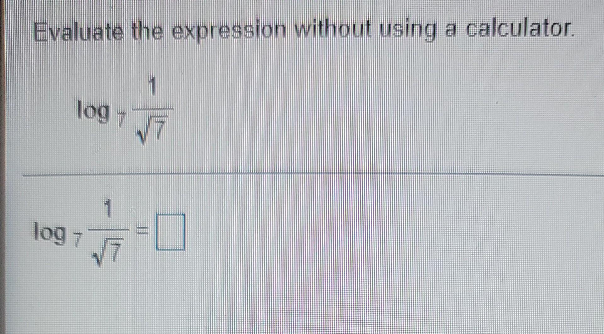 Solved Evaluate the expression without using a calculator. 2 | Chegg.com