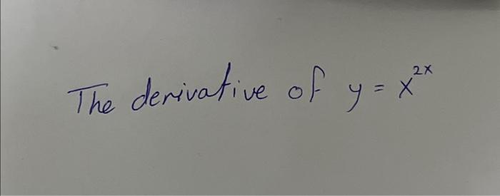 Solved The derivative of y=x2x | Chegg.com