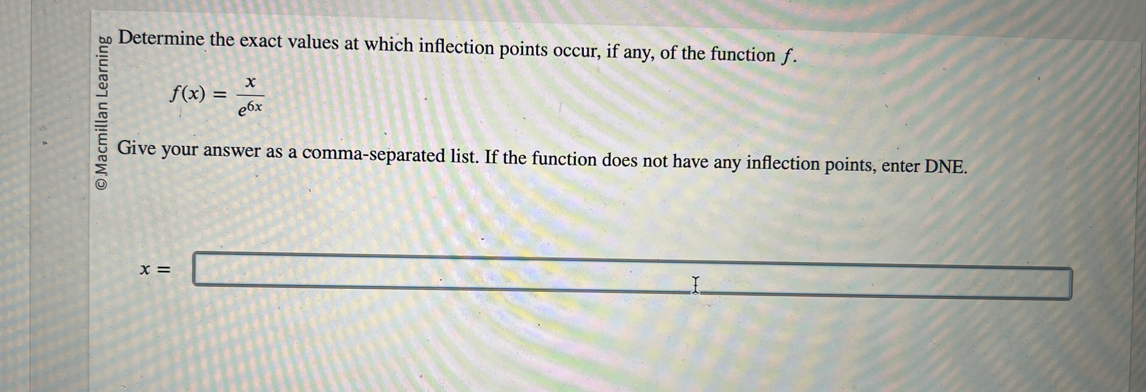 Solved Determine the exact values at which inflection points | Chegg.com