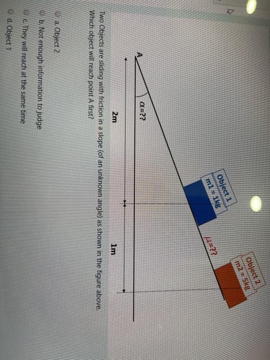 Solved Object 2 m2 - 5kg Object 1 m1 = 1kg M=?? a=?? 2m 1m | Chegg.com