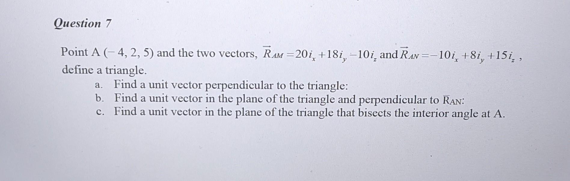 Solved Point A (−4,2,5) and the two vectors, | Chegg.com